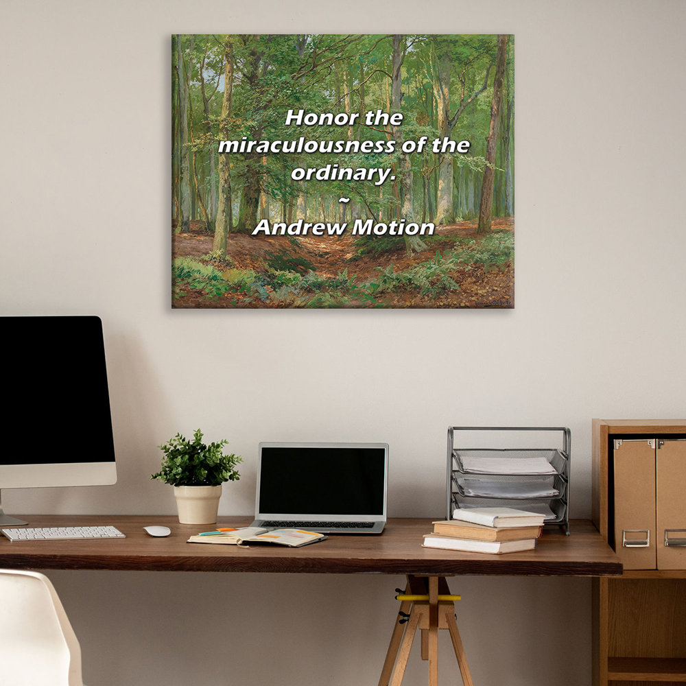 Astoria Grand Artsy Quote "Honor the miraculousness of the ordinary." By Andrew Motion Gallery ...